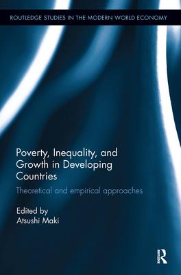 Poverty, Inequality and Growth in Developing Countries: Theoretical and empirical approaches｜外文 ...