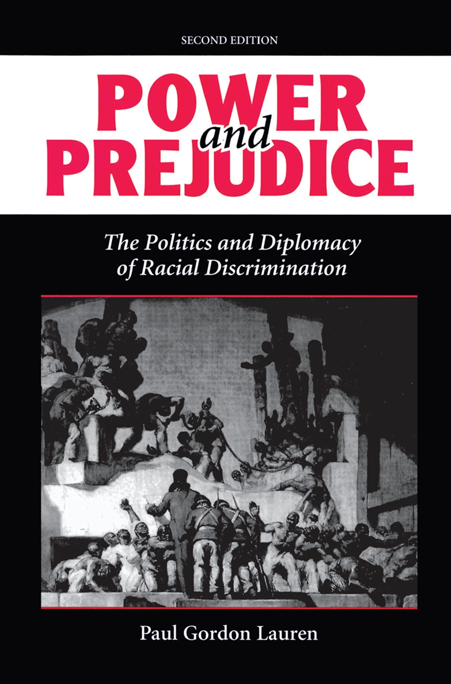 Power and Prejudice: The Politics and Diplomacy of Racial Discrimination, Second Edition｜外文书馆｜有店网路书店